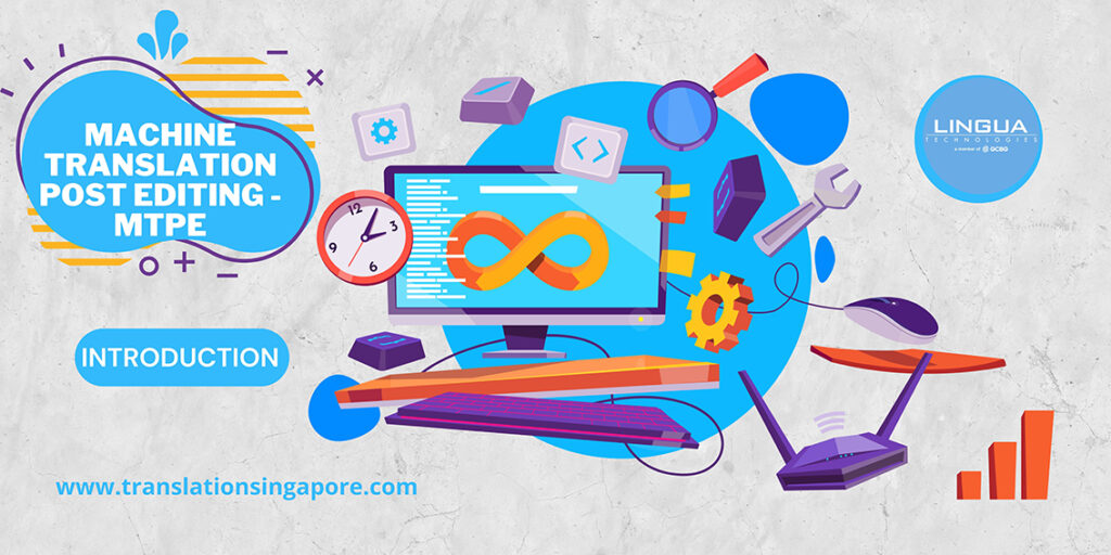 Introduction to MTPE – Machine Translation Post Editing - Lingua Technologies International