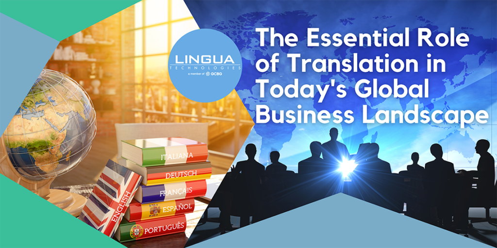 The Essential Role of Translation in Today’s Global Business Landscape ...