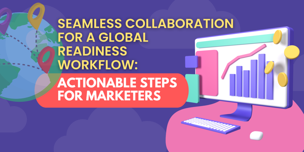 Seamless Collaboration for a Global Readiness Workflow: Actionable ...