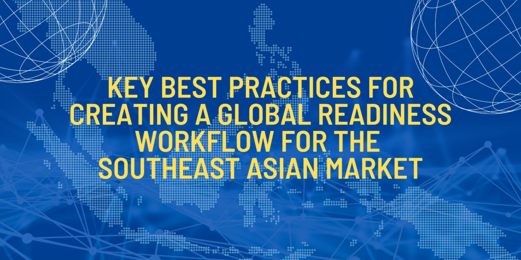 Key Best Practices for Creating a Global Readiness Workflow for the ...