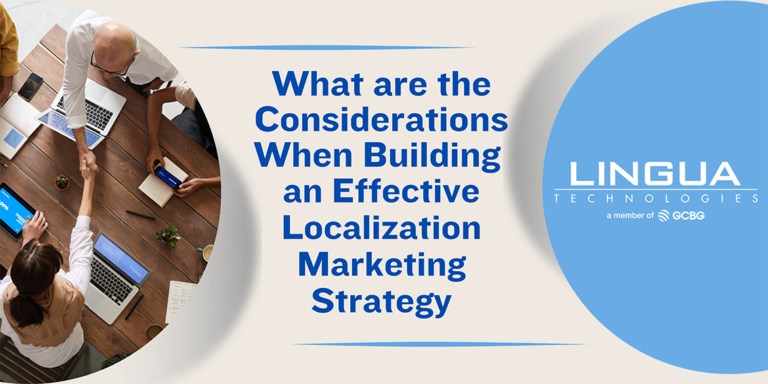What are the Considerations When Building an Effective Localization ...